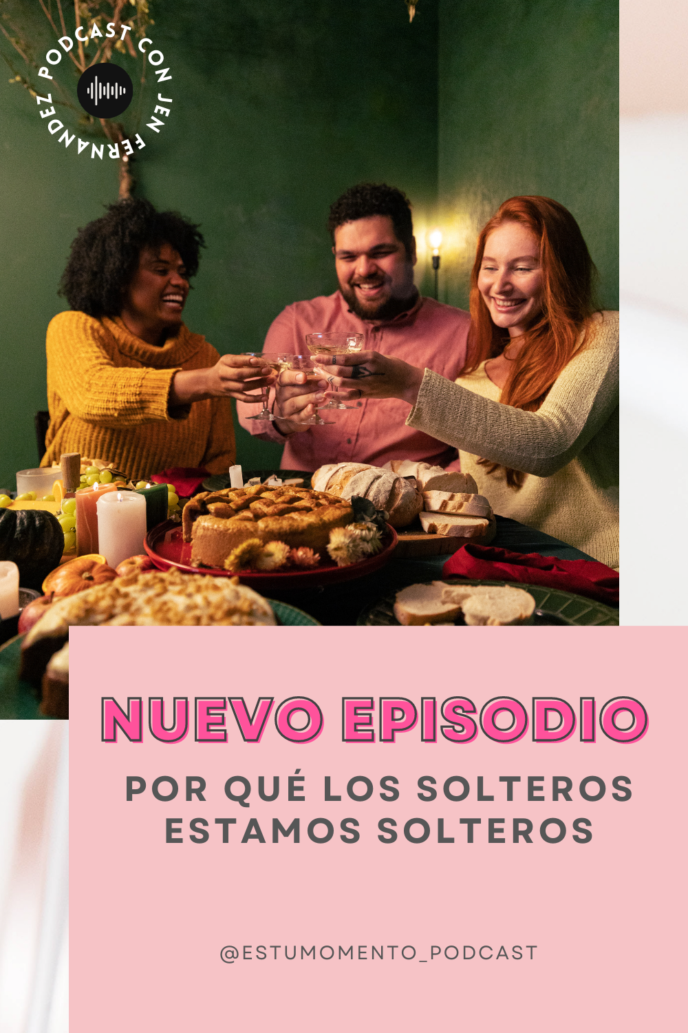 ¿Por qué los solteros, estamos solteros? - @Estumomento_Podcast / E8 ...